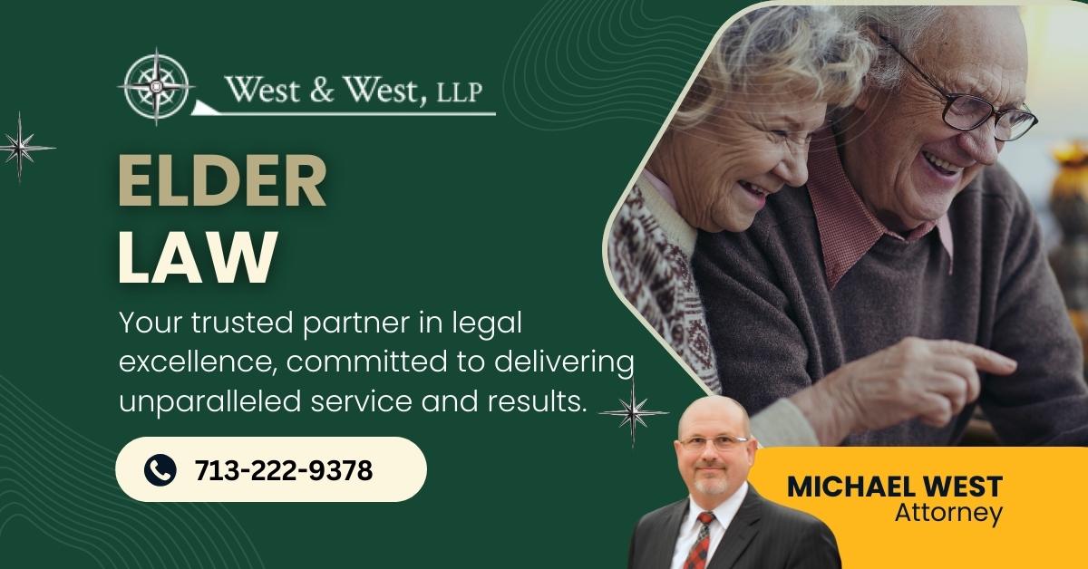 Elder Law Attorney: Protecting Your Rights and Interests - West & West, LLP
